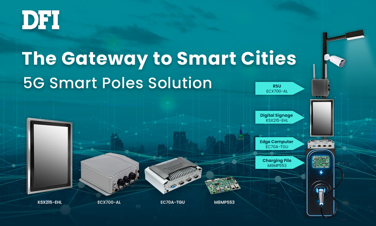 DFI Exhibits 5G Smart Pole at Computex, Integrating AI Computing to ...