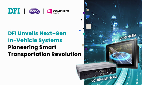 DFI Unveils Next-Gen In-Vehicle Systems Pioneering Smart Transportation ...